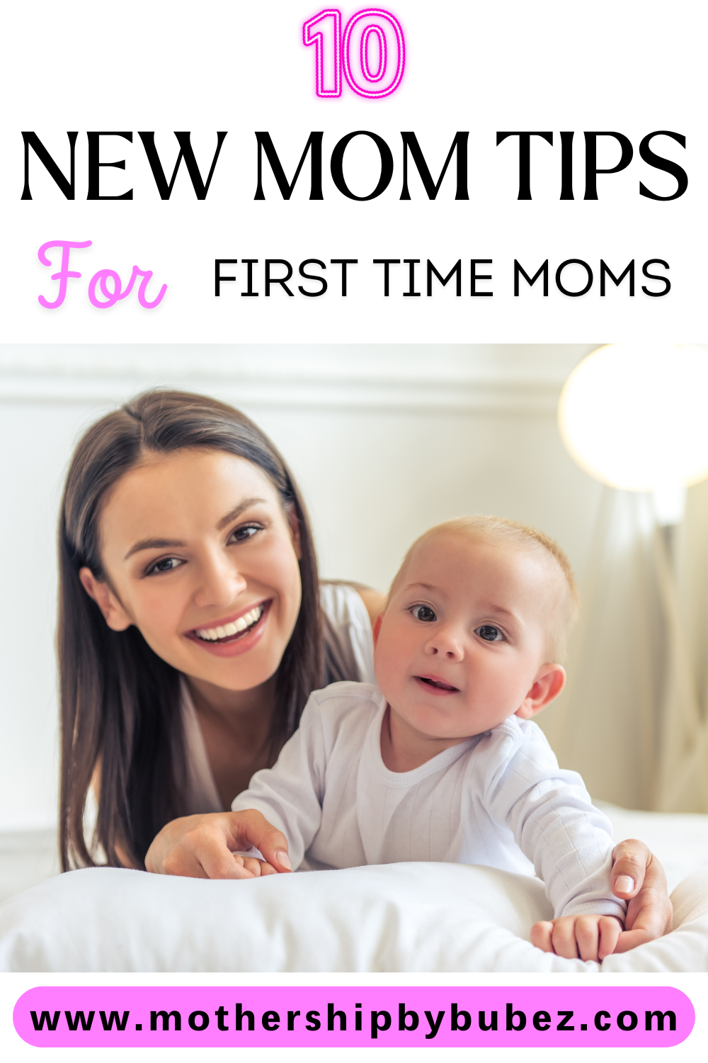 10 Things First-time Moms Need to Know About Being a Mother