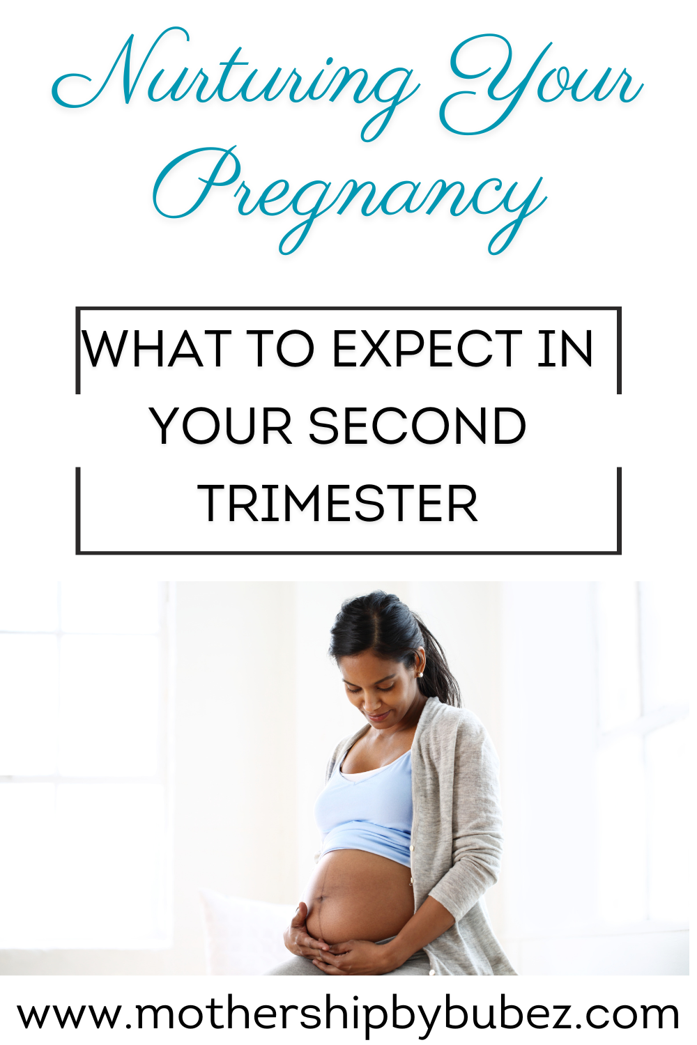 What to Expect in Second Trimester: Nurturing Your Pregnancy